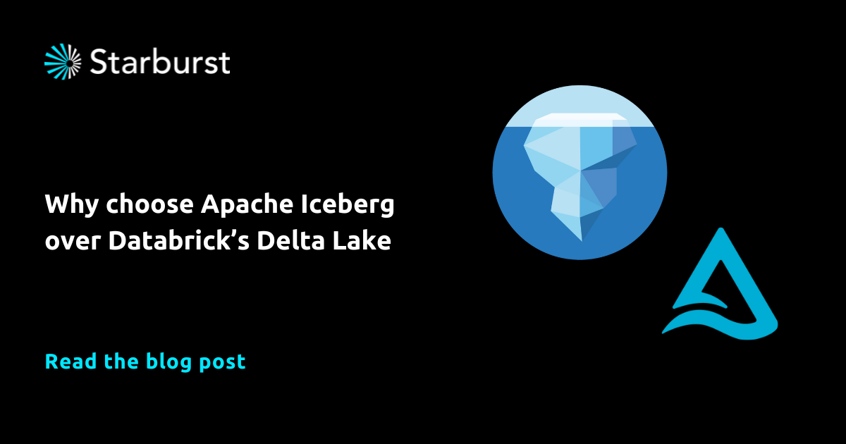Why choose Apache Iceberg over Databricks' Delta Lake: 8 reasons